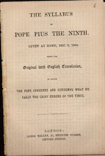 The Syllabus of Pope Pius the ninth : given at Rome, Dec. 8, 1864 ...